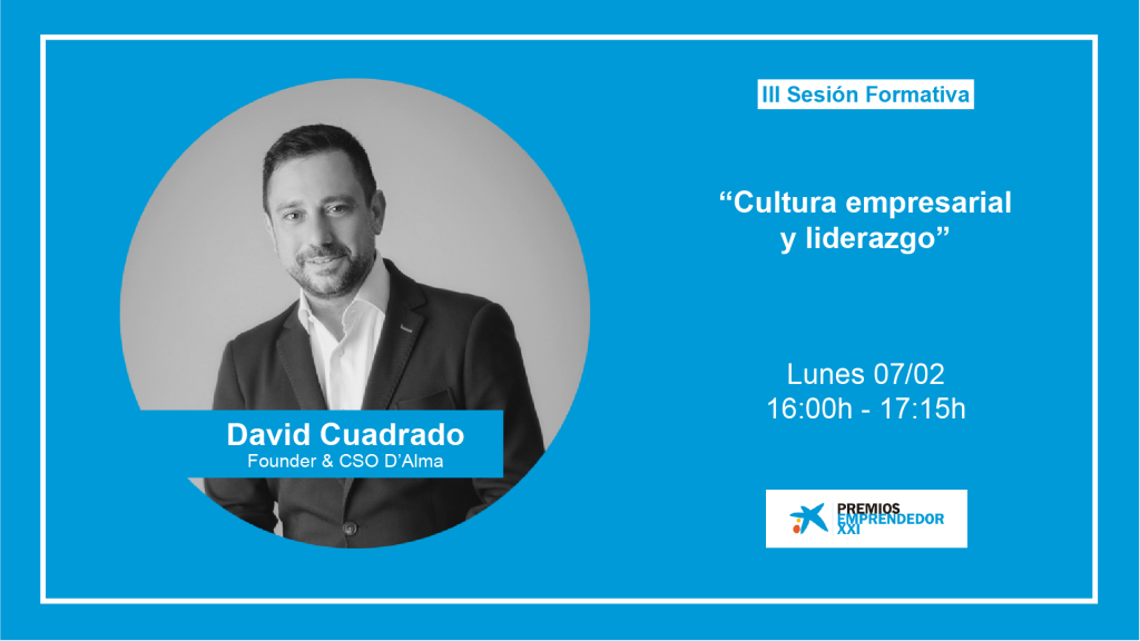 III Sesión Formativa: "Cultura empresarial y liderazgo" con David ...